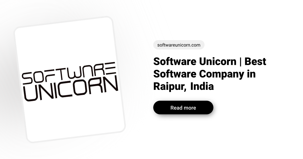 Software Unicorn | Best Software Company in Raipur, India